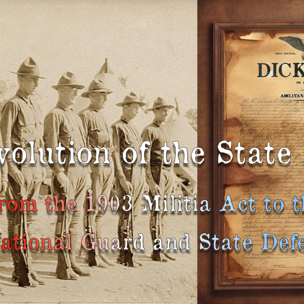 The Evolution of the State Militia: From the 1903 Militia Act to the ...