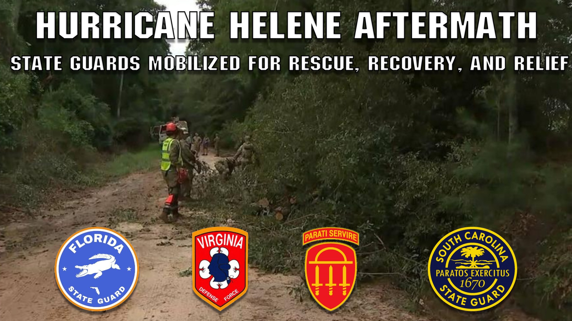State Defense Forces Respond to Hurricane Helene's Devastation: A ...