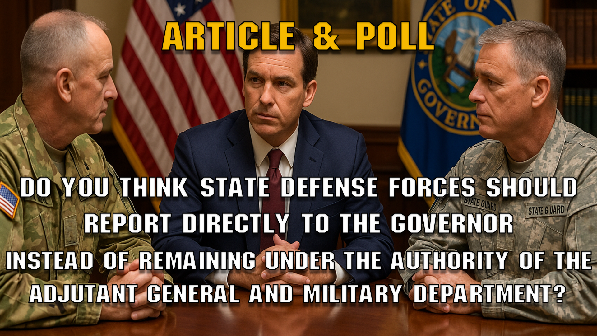 Article & Poll - Do you think State Defense Forces should report ...